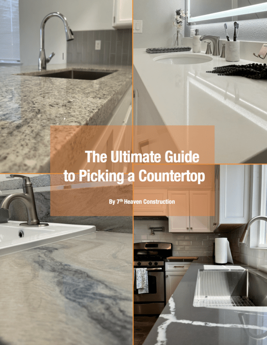The Ultimate Countertop Guide - 7th Heaven Construction Co